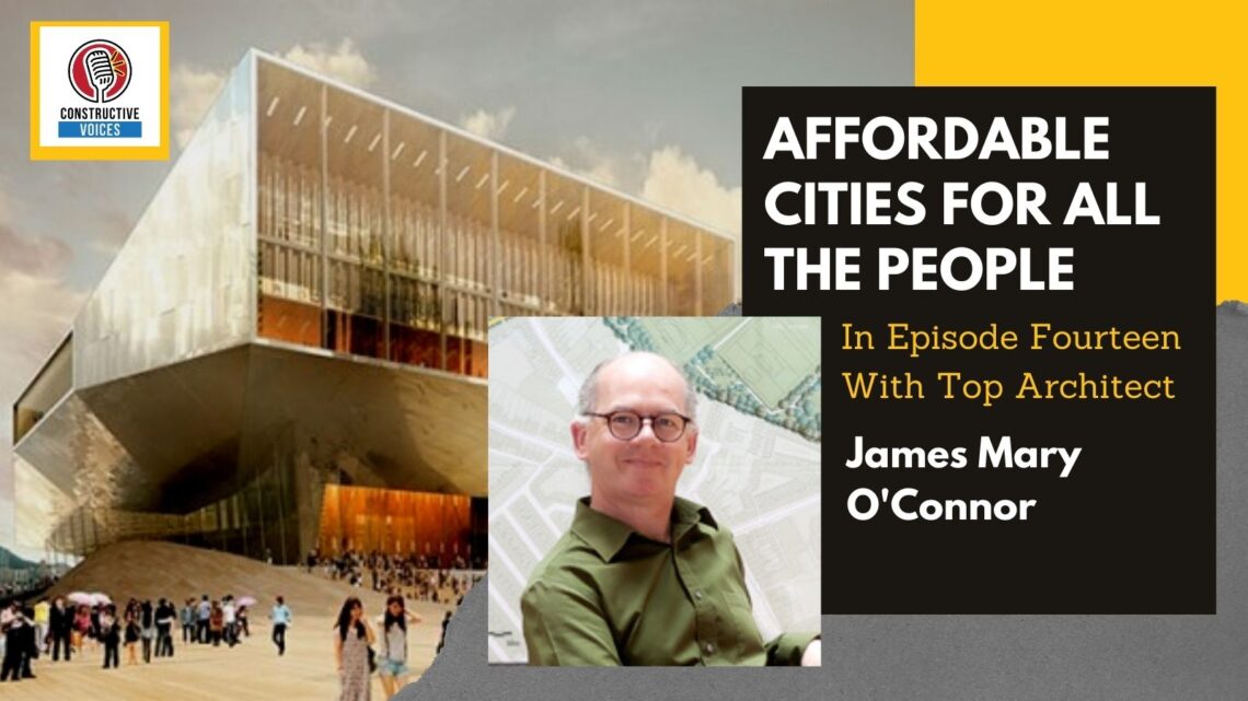Affordable Social Housing | Ep. 14 Top Architect James O'