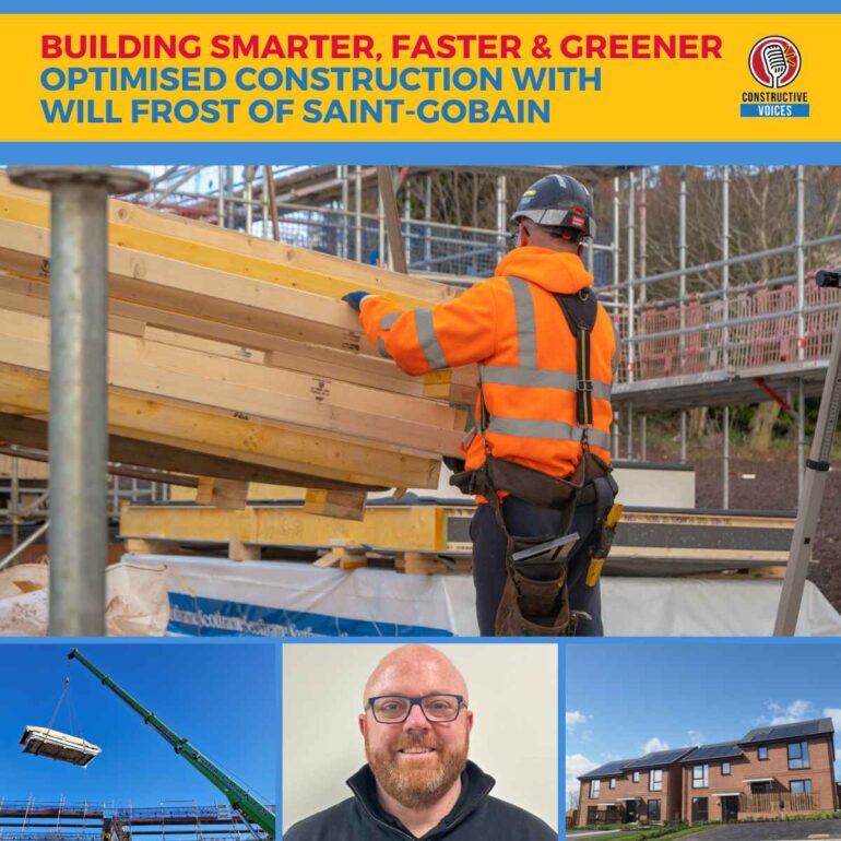 Optimised Construction with Will Frost of Saint-Gobain